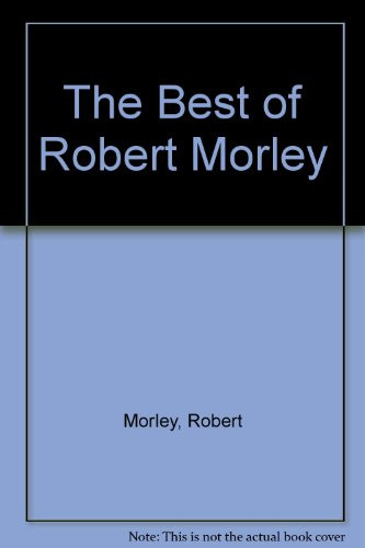 The Best of Robert Morley By Robert Morley | eBay