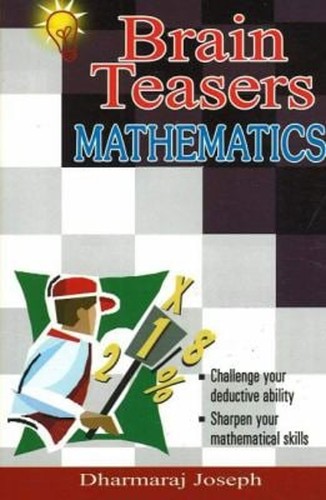 Brain Teasers Mathematics : 100 Puzzles with Solutions Dharmaraj | eBay