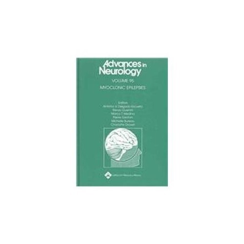 Advances in Neurology Ser.: Myoclonic Epilepsies by Renzo Guerrini ...