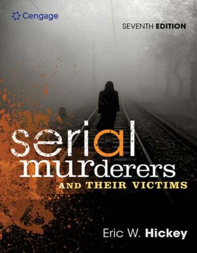 Serial Murderers and Their Victims by Eric W. Hickey: Used ...