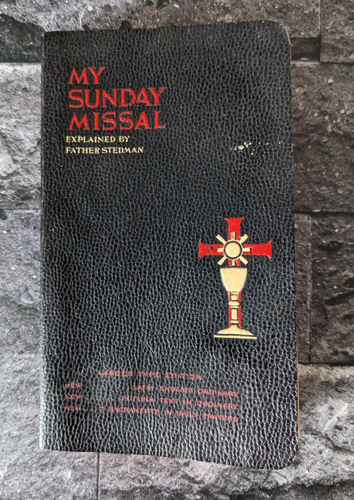 MY SUNDAY MISSAL: EXPLAINED BY FATHER STEDMAN LARGE TYPE- 1944 POCKET ...