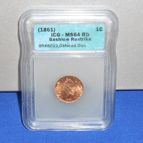 (1861) BASHLOW RESTRIKE - ICG - MS64 RD 1 CENT BR #8013, DEFACED DIES ...