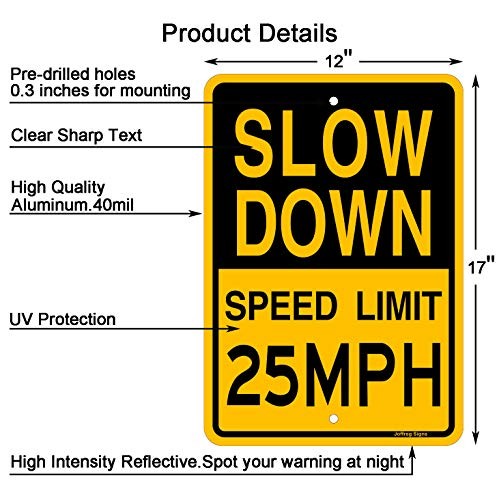 Slow Down Speed Limit 25 MPH Sign,17 x12 Inches,Reflective Aluminum ...