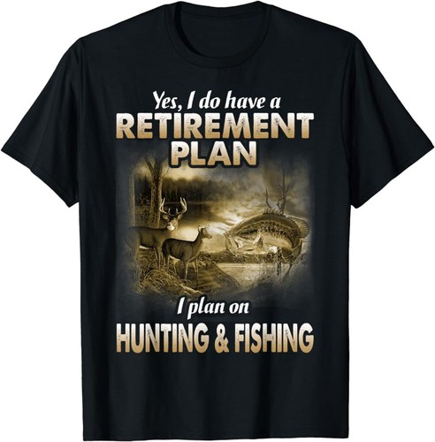 My Retirement Plan Hunting Fishing Hunters Grandpa Fun Gift T-Shirt | eBay