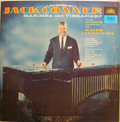Jack Conner With The Ralph Carmichael Orchestra - Marimba And Vibraharp ...
