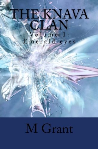 The Knava Clan: Volume 1: Emerald eyes New 9781511803557 Fast Free ...