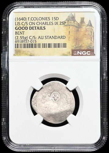 American Colonies. Billon 15 Deniers, Lis C/S, Edict of 1640, NGC G, C ...