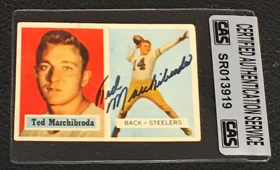 TED MARCHIBRODA 1957 TOPPS SIGNED AUTOGRAPHED CARD #113 STEELERS CAS ...