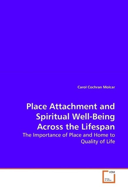 Place Attachment And Spiritual Well-Being Across The Lifespan von Carol ...