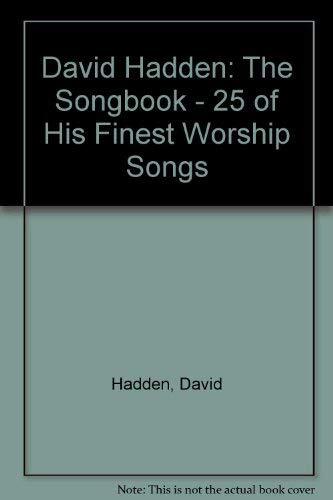 David Hadden: The Songbook - 25 of His ... by Hadden, David Paperback ...