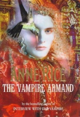 The Vampire Armand (Vampire Chronicles) by Anne Rice | eBay