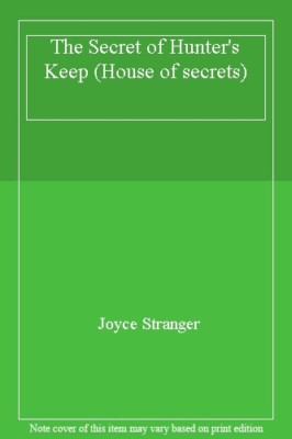 The Secret of Hunter's Keep (House of secrets) By Joyce Stranger | eBay UK