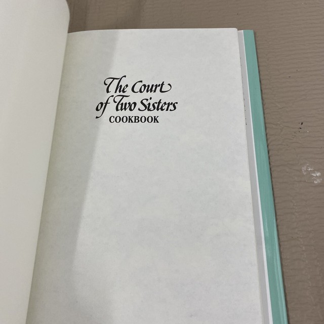 The Court of Two Sisters Cookbook : With a History of the French ...