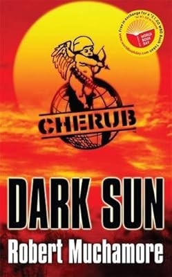 Dark Sun: World Book Day 2008 Edition (CHERUB), Muchamore, Robert, Used; Very Go | eBay