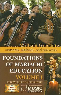 Foundations of Mariachi Education : Materials, Methods, and Resources ...