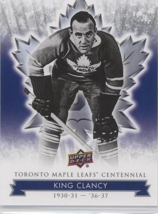 2017 Upper Deck Toronto Maple Leafs Centennial - King Clancy #20 for ...