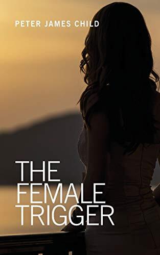 The Female Trigger By Peter James Child 9781908760364| eBay