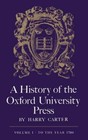A History of the Oxford University Press: Volume 1: To 1780 by Harry Carter: New 9780199510320| eBay
