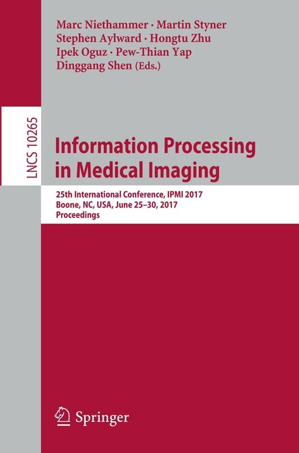 Information Processing in Medical Imaging von Stephen Aylward Hongtu ...