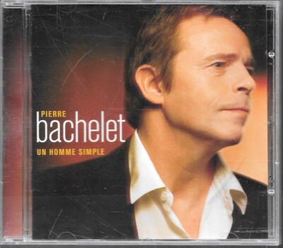 CD ALBUM 11 TITRES--PIERRE BACHELET--UN HOMME SIMPLE--1998 | eBay