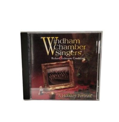 Windham Chamber Singers A Holiday Portrait (CD) Richard Nickerson ...