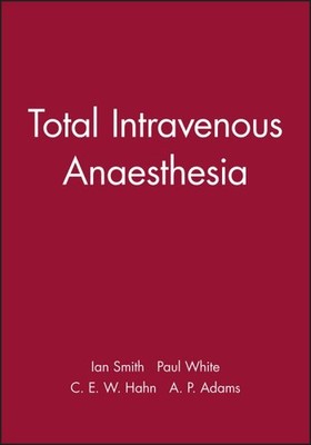 Total Intravenous Anaesthesia, Paperback by Smith, Ian; White, Paul F ...