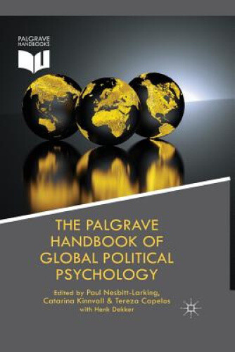 The Palgrave Handbook of Global Political Psychology (Palgrave Studies ...