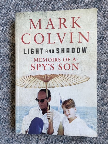 Light & Shadow: Memoirs of a Spy's Son by Mark Colvin (Paperback, 2017 ...
