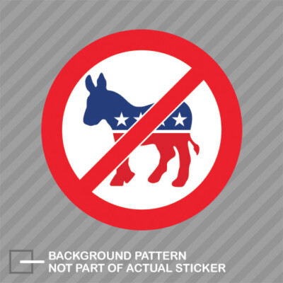 NO Democrat Donkey Logo Sticker Decal Vinyl pro trump anti liberal dnc ...
