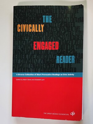 The Civically Engaged Reader: A Diverse Collection of Short Provocative ...