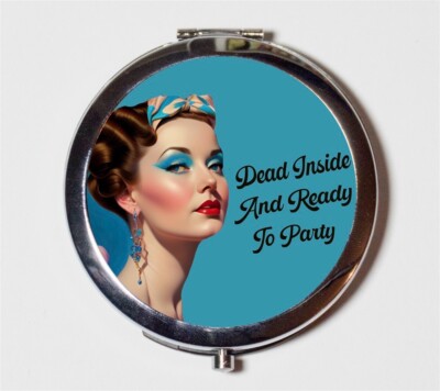 Dead Inside Ready to Party Compact Mirror Make Up Pocket Mirror for ...