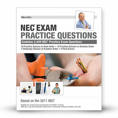 Mike Holt's NEC Exam Practice Questions 2011 Edition (Hardcover) for ...