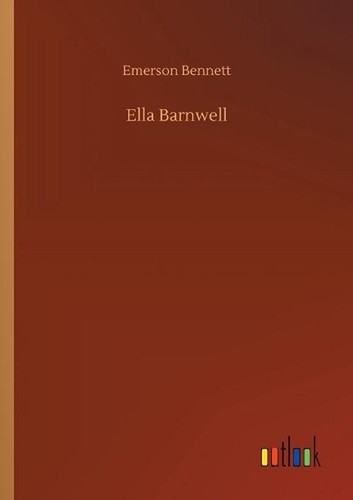 Ella Barnwell by Emerson Bennett Paperback Book | eBay