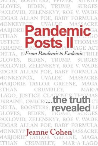 Pandemic Posts Ii: From Pandemic to Endemic by Cohen, Jeanne [Paperback ...