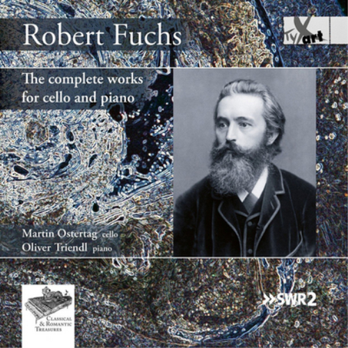 Robert Fuchs Robert Fuchs: The Complete Works for Cello and Piano (CD ...