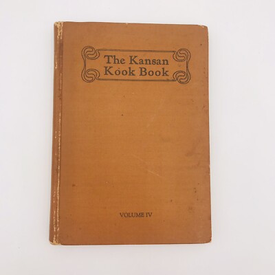 The Kansan Kook Book Volume IV 1920s Rare Antique Cook Book Hardcover ...