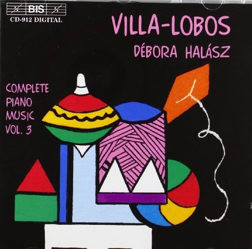 Debora Halasz - Villa-Lobos/Piano Music - Volume 3 [CD] 7318590009123| eBay