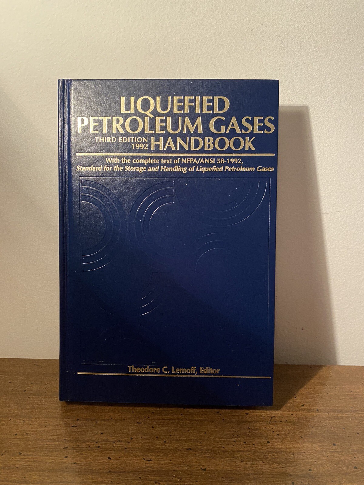 Liquefied Petroleum gases handbook Third edition NFPA 58 T. Lemoff 1992 ...