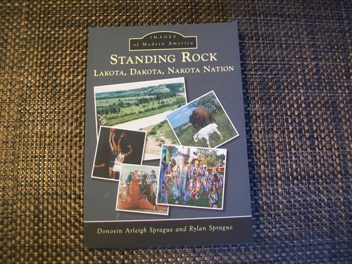 STANDING ROCK LAKOTA,DAKOTA,NAKOTA - New book signed by Donovin & Rylan ...