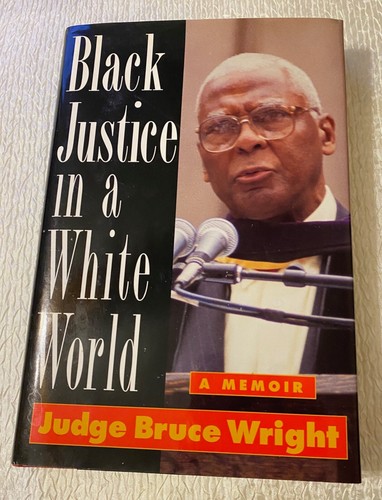 Black Justice In A White World By Judge Bruce Wright Autographed ISBN ...