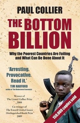 The Bottom Billion: Why the Poorest Countries are ... by Collier, Paul ...
