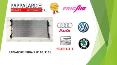 RADIATORE FRIGAIR 0110.3165 VOLKSWAGEN POLO DAL 2009 IN POI O.E ...