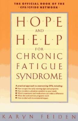Hope and Help for Chronic Fatigue Syndrome: The Official Guide of the ...