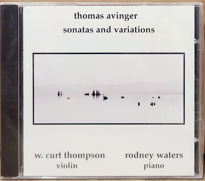 Sonatas & Variations (CD, 1996) Thomas Avinger. Curt Thomas, Rodney ...