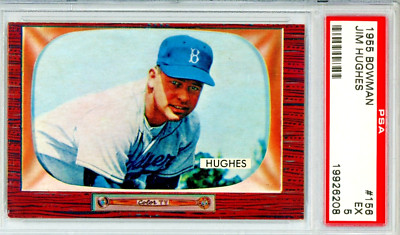 1955 Bowman Jim Hughes baseball card, PSA graded EX 5, #156 in the set ...
