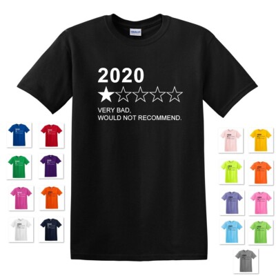 NEW 2020 VERY BAD WOULD NOT RECOMMEND SOCIAL DISTANCE FUNNY HUMOR TEE T ...
