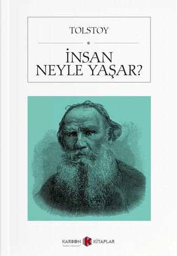 Lev Nikolayevic Tolstoy Insan Neyle Yasar Turco Spiritualità ...
