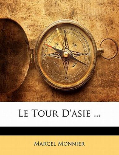 Tour D'Asie by Marcel Monnier (2010, Trade Paperback) for sale online ...