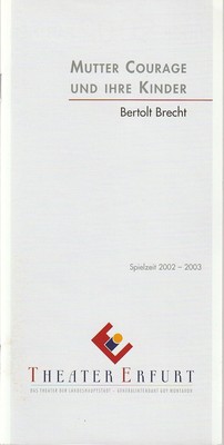 Programmheft Bertolt Brecht MUTTER COURAGE UND IHRE KINDER Erfurt 2002 ...