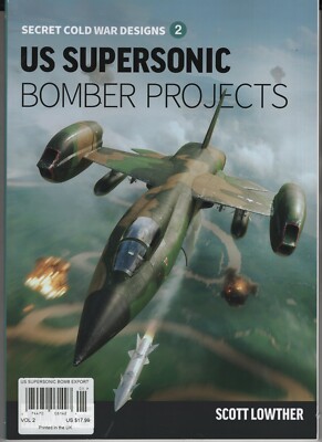 US SUPERSONIC BOMBER PROJECTS VOL 2 MAGAZINE MORTONS MEDIA 2023 SCOTT ...